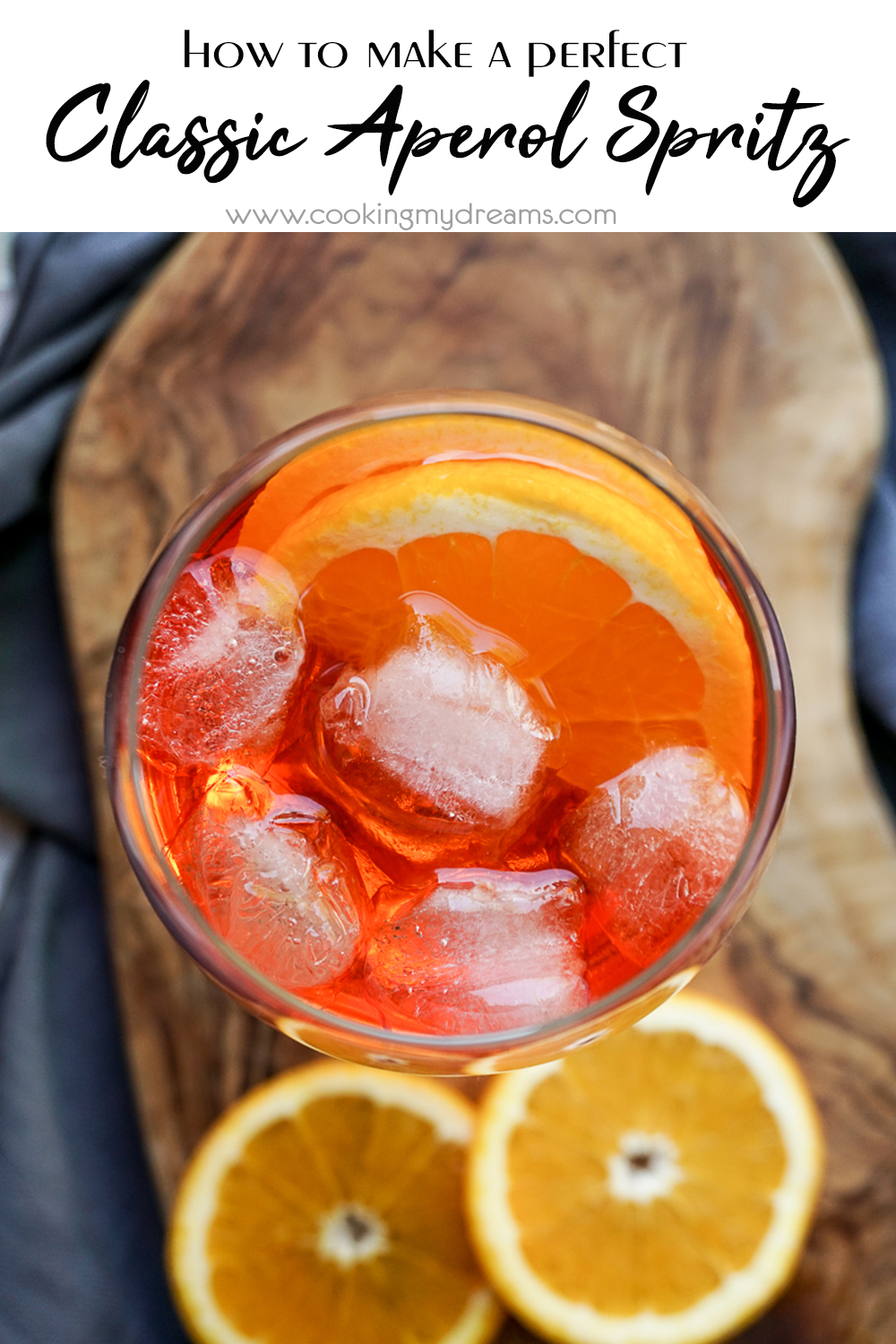 Classic Aperol Spritz - Cooking My Dreams