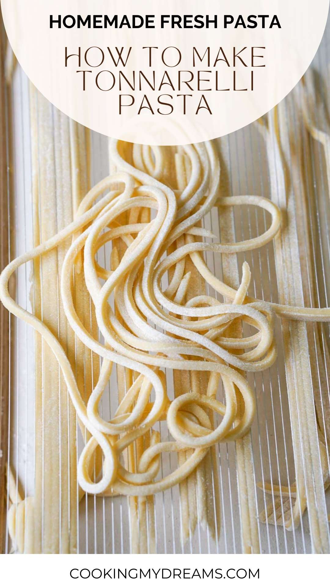 How to make Tonnarelli Pasta (Spaghetti alla Chitarra) - Cooking My Dreams