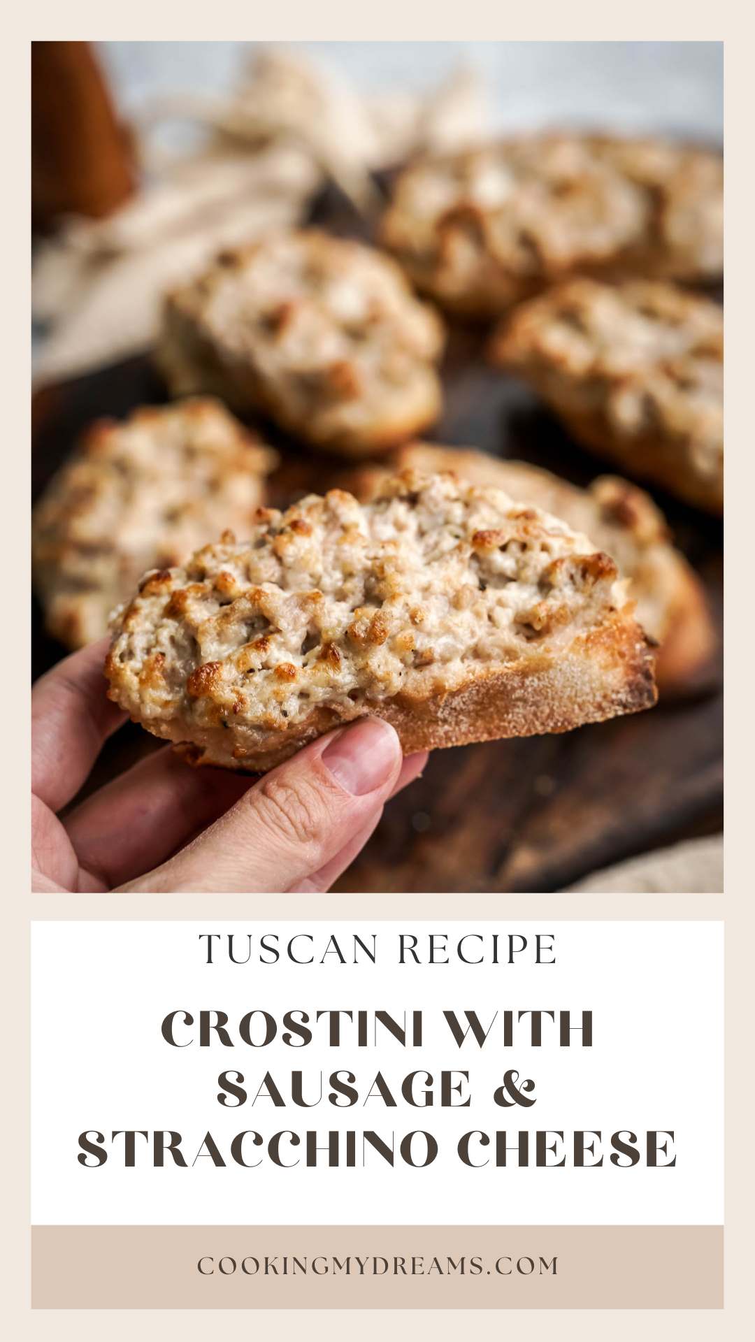 Tuscan Crostini with Sausage and Stracchino Cheese - Cooking My Dreams