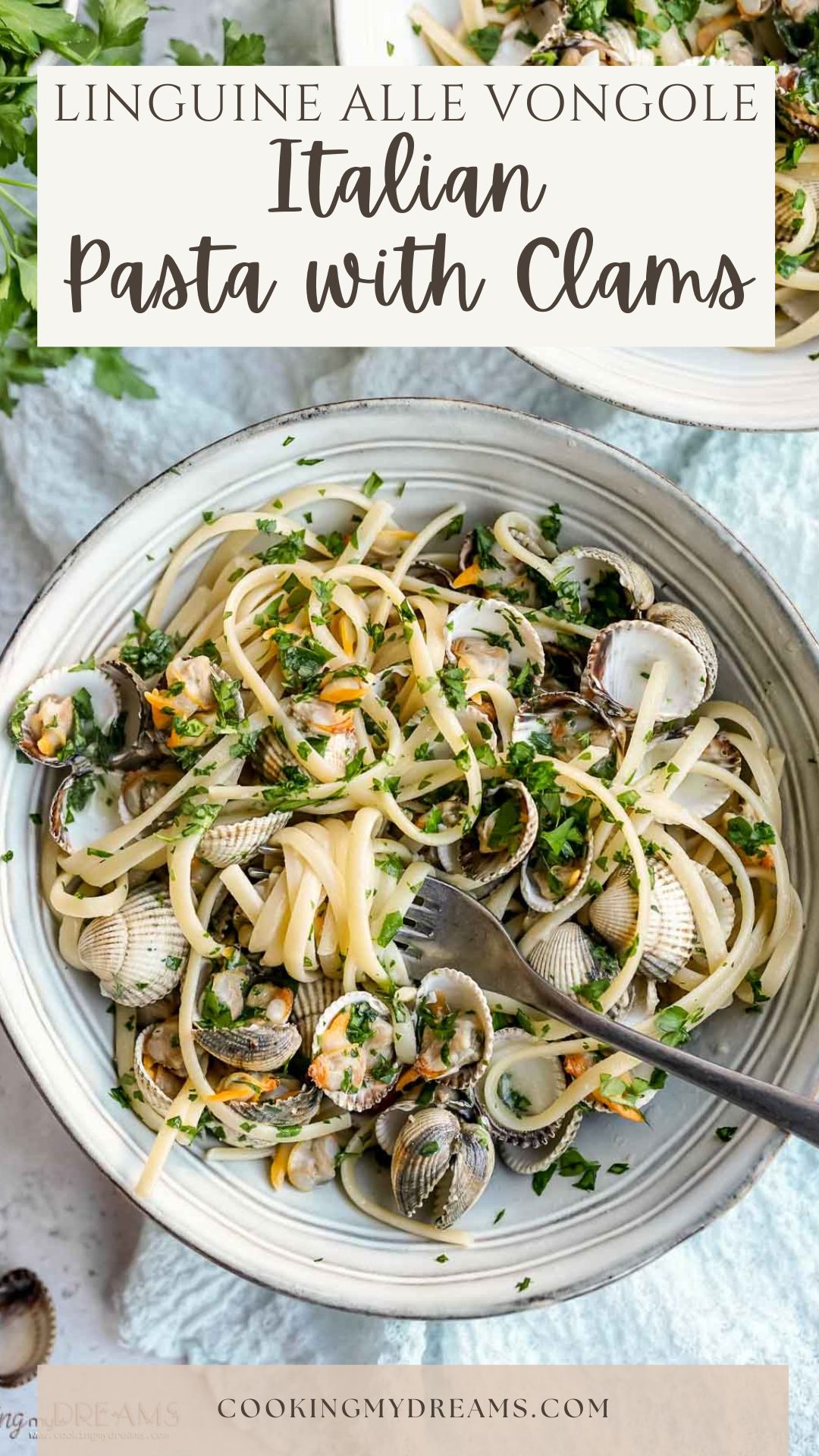 Linguine alle Vongole (Pasta with Clams) - Cooking My Dreams