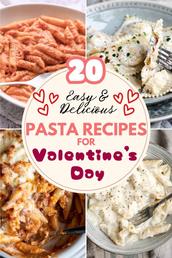20 Easy & Delicious Pasta Recipes for Valentine's Day - Cooking My Dreams